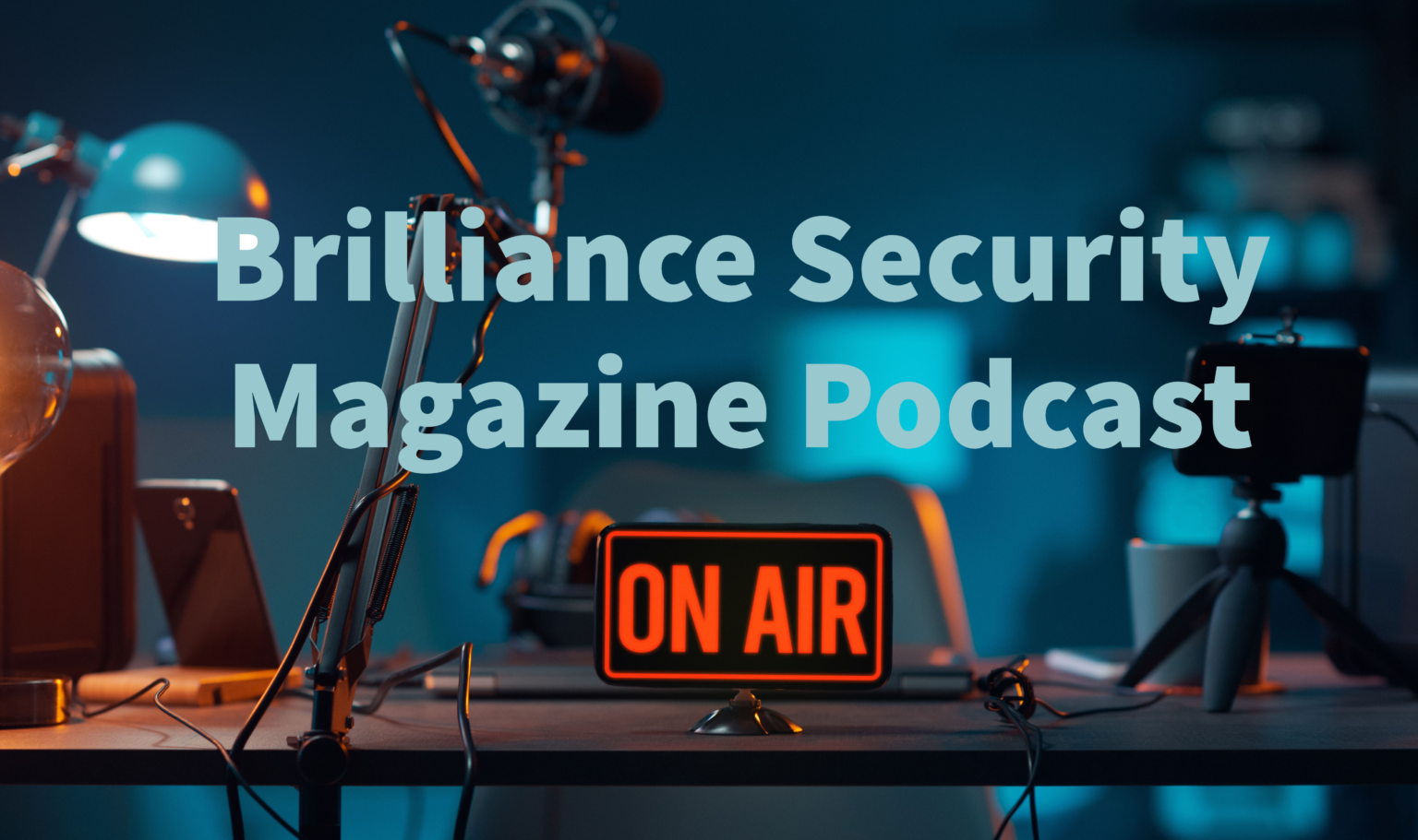Brilliance Security Magazine – Illuminating the intersection of ...